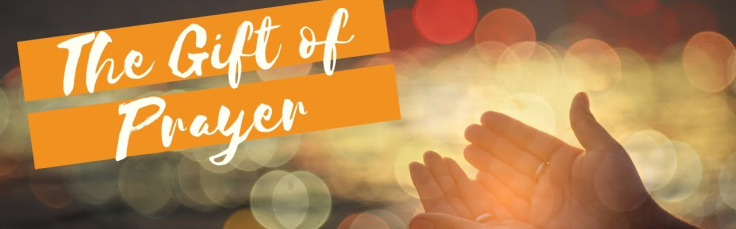 The Incredible Gift Of Prayer | God Speaking