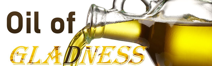 The Oil of Gladness | God Speaking
